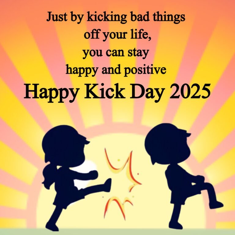 Kick Day 2025 Images And Quotes - HindiWishes.com